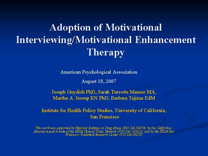 Adoption of Motivational InterviewingMotivational Enhancement Therapy ...
