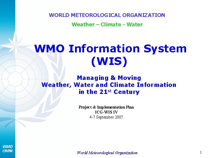 WORLD METEOROLOGICAL ORGANIZATION Weather Climate Water WMO Information