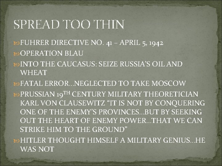 THE SECOND WORLD WAR Hitler Strikes East Russia