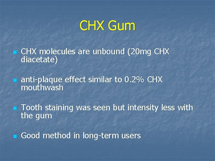 Prevention of Periodontal Disease 2 Chemical Plaque Control