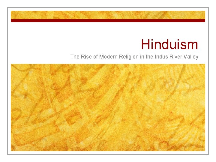 Hinduism The Rise of Modern Religion in the