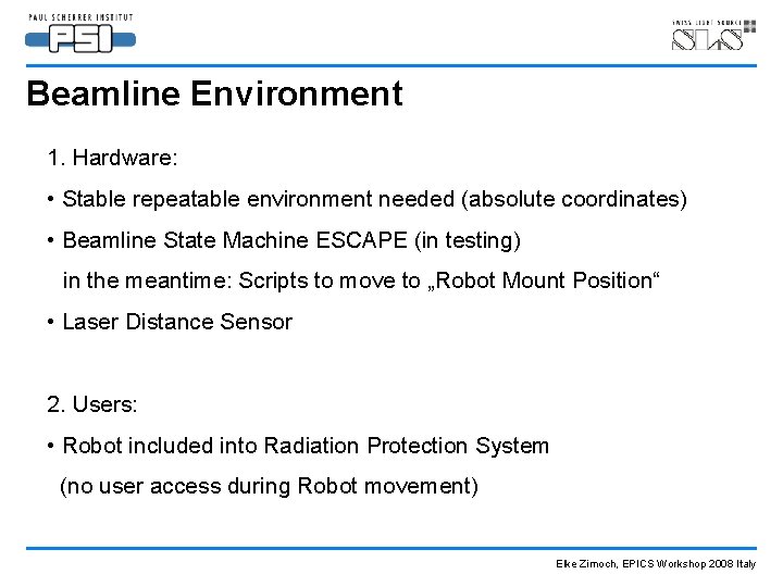 Sample Changer Robot at PX beamlines Elke Zimoch