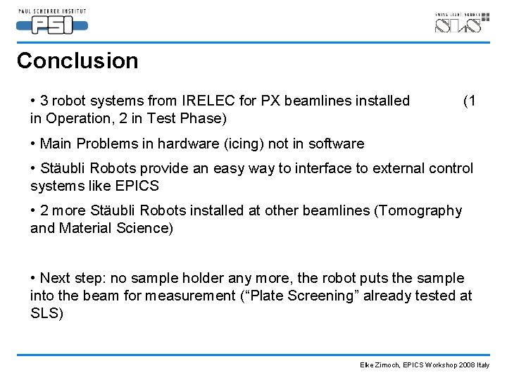 Sample Changer Robot at PX beamlines Elke Zimoch