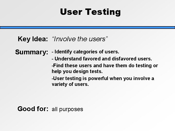 Test Techniques Analyze the situation Model the test