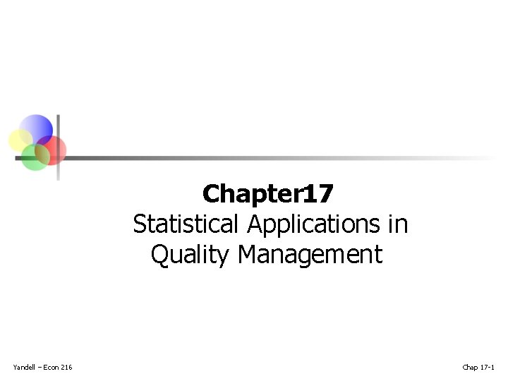 Chapter 17 Statistical Applications in Quality Management Yandell