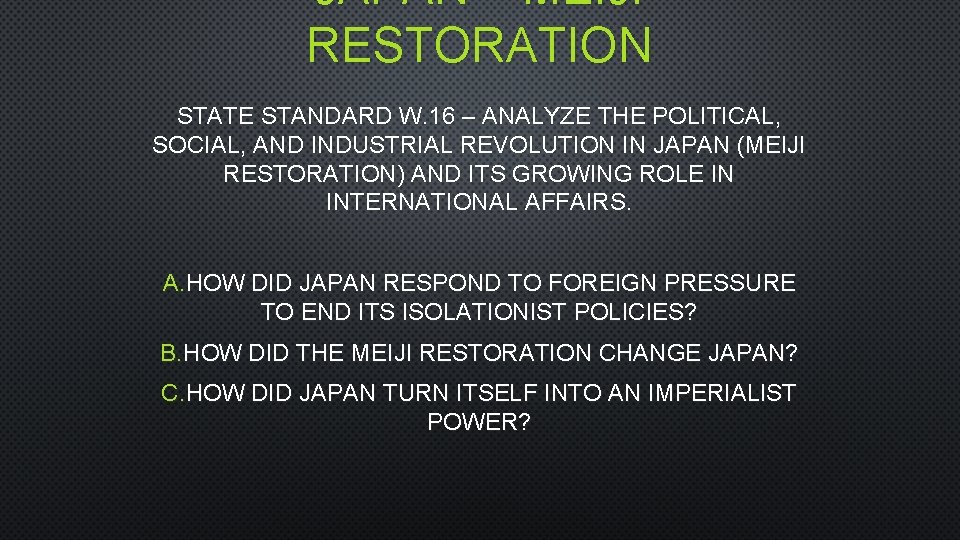 JAPAN MEIJI RESTORATION STATE STANDARD W 16 ANALYZE