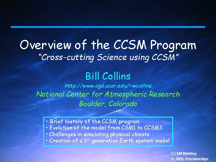 Overview of the CCSM Program Crosscutting Science using