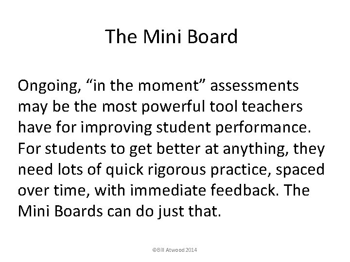 The Mini Board Ongoing in the moment assessments
