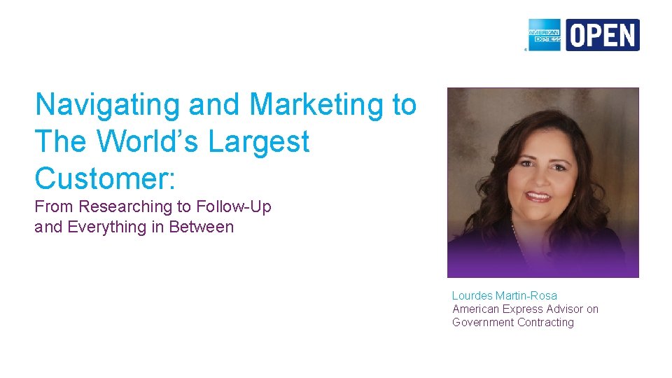 Navigating and Marketing to The Worlds Largest Customer