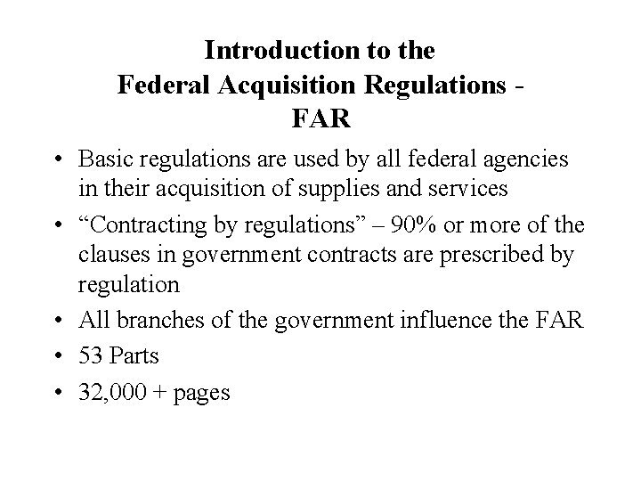 Introduction to the Federal Acquisition Regulations FAR Basic