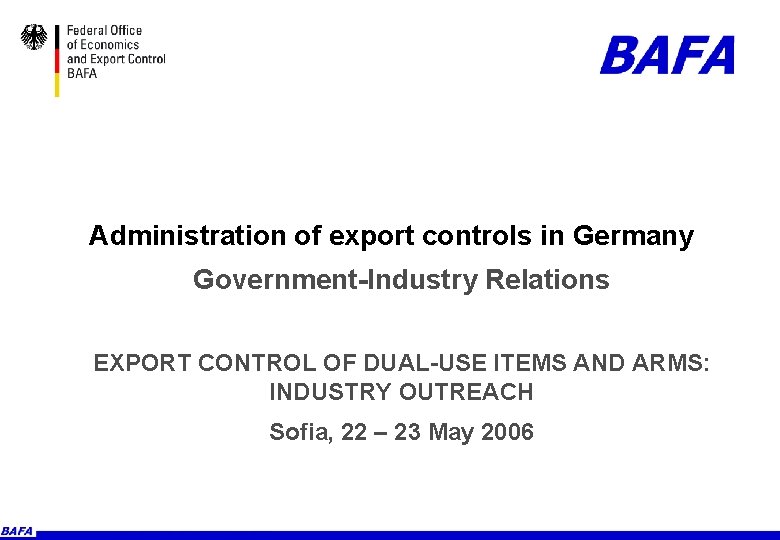 Administration of export controls in Germany GovernmentIndustry Relations