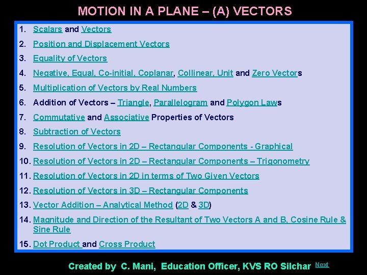 MOTION IN A PLANE A VECTORS 1 Scalars