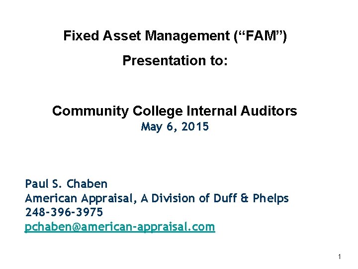 Fixed Asset Management FAM Presentation to Community College