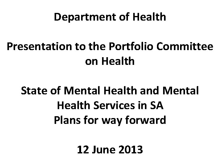 Department of Health Presentation to the Portfolio Committee