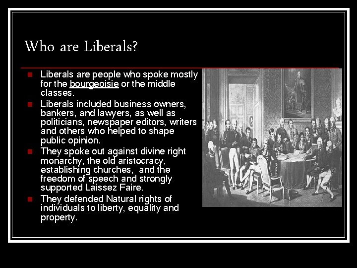 Who are Liberals n n Liberals are people