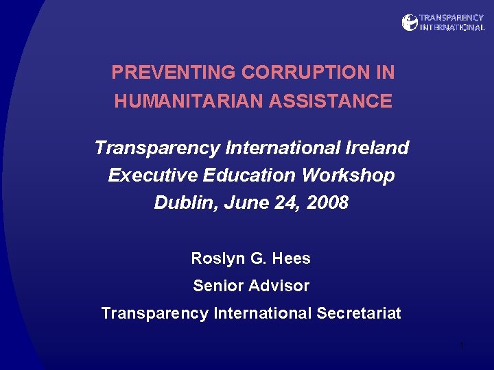 PREVENTING CORRUPTION IN HUMANITARIAN ASSISTANCE Transparency ...