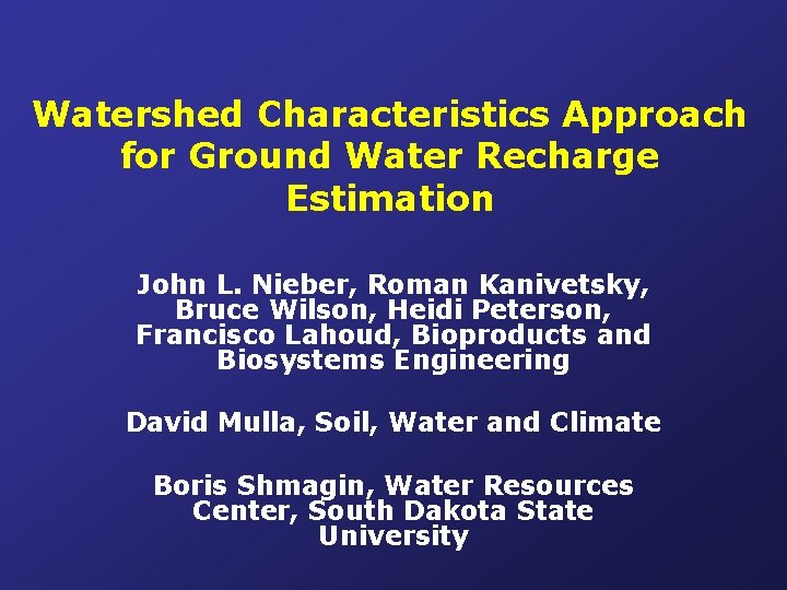 Watershed Characteristics Approach for Ground Water Recharge Estimation