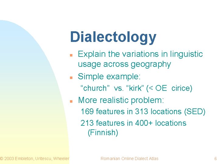 Romanian Online Dialect Atlas An exploration into the