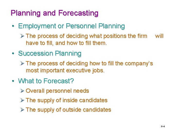 1 Chapter 5 Personnel Planning and Recruiting FIGURE