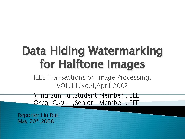 Data Hiding Watermarking for Halftone Images IEEE Transactions