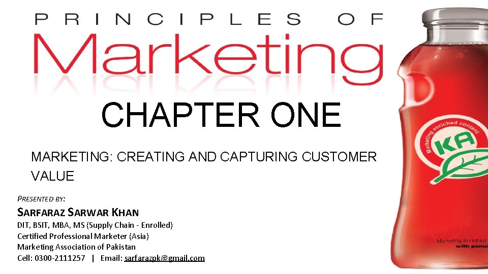 CHAPTER ONE MARKETING CREATING AND CAPTURING CUSTOMER VALUE