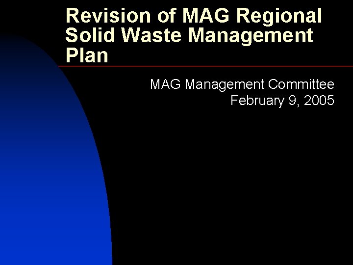 Revision of MAG Regional Solid Waste Management Plan