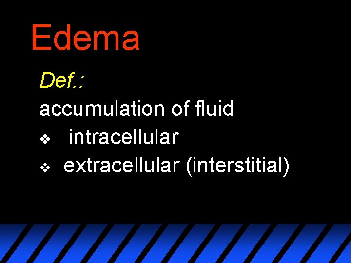 General Pathology Seminar Disorders of Water and Ions