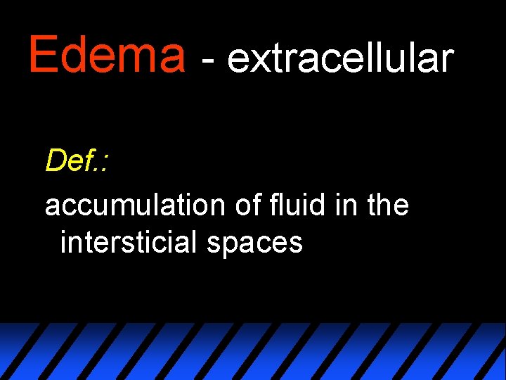 General Pathology Seminar Disorders of Water and Ions