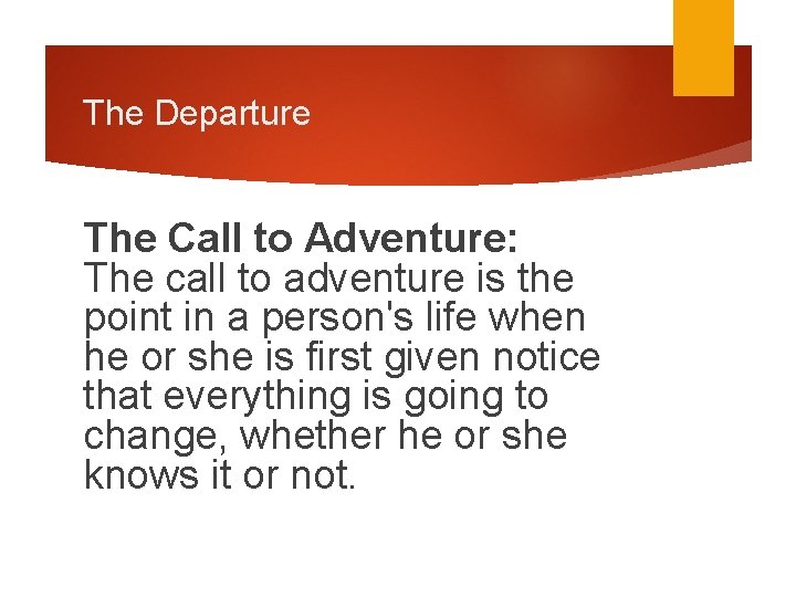 The Heros Journey JOSEPH CAMPBELLS EXPLANATION OF THE