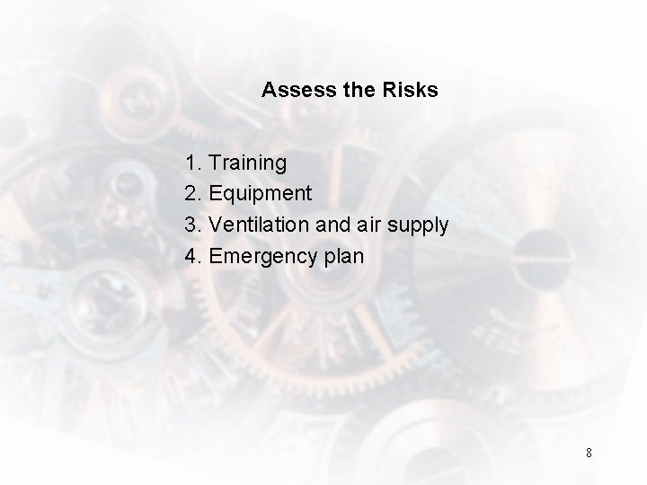 Confined SpaceHazards and Risk Assessment Lesson 9 Confined