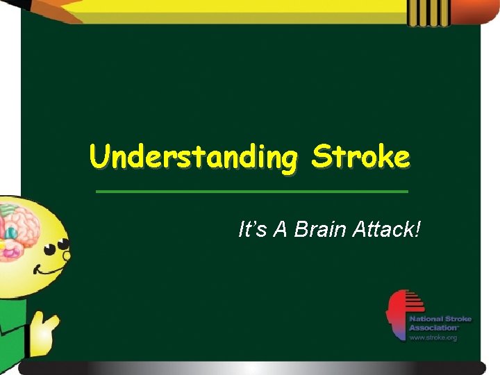 Understanding Stroke Its A Brain Attack Be Stroke