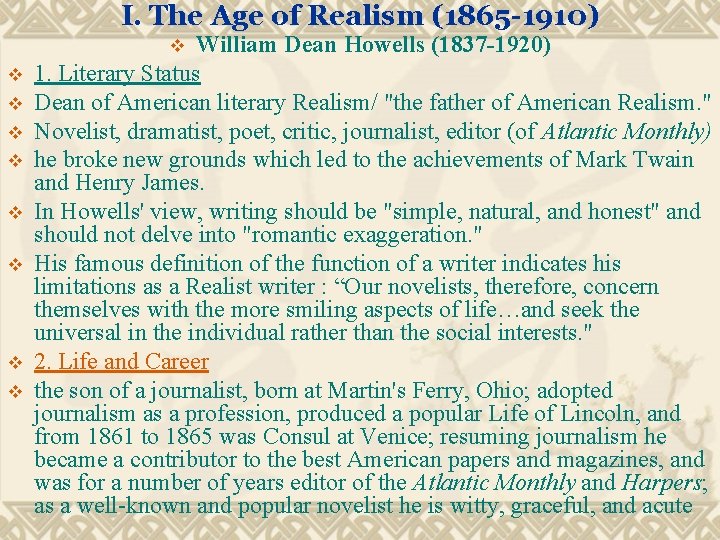Chapter 8 The Age of Realism Howells and