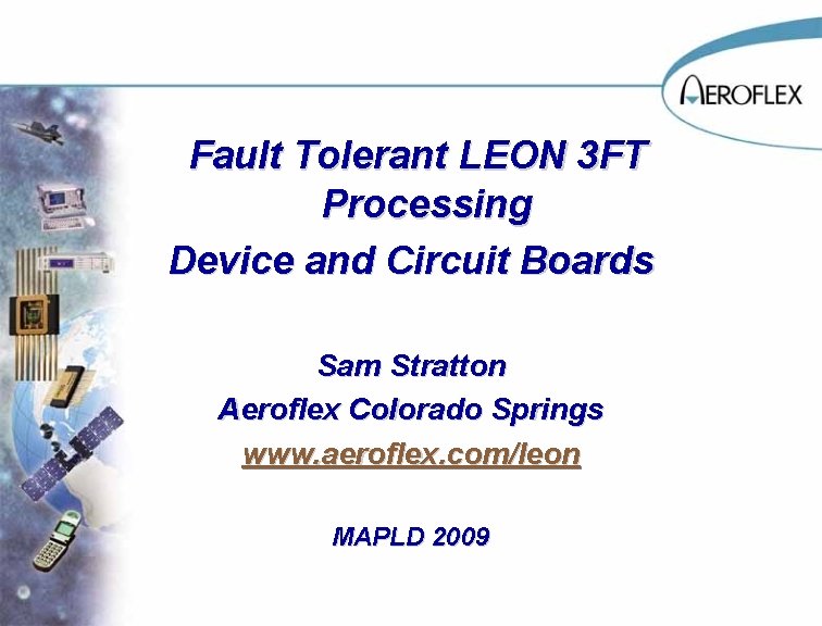 Fault Tolerant LEON 3 FT Processing Device and