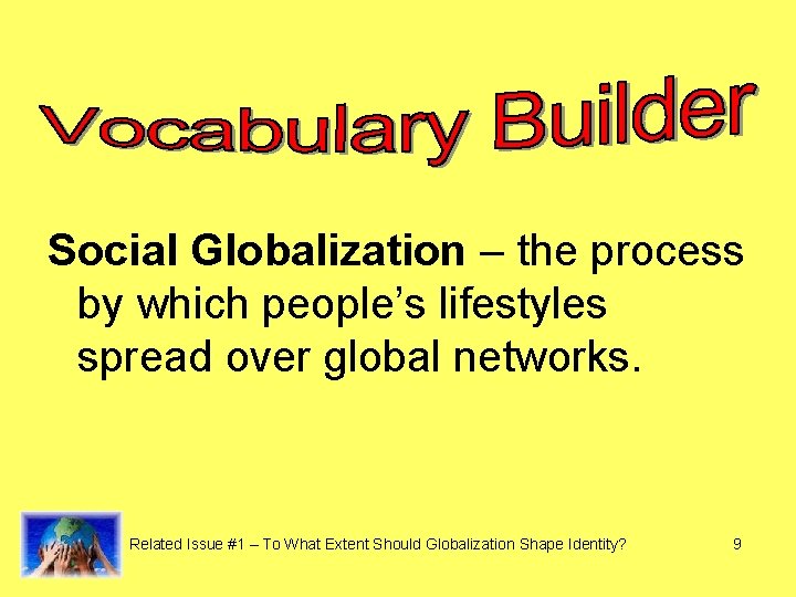 Chapter 2 The Forces of Globalization Globilization Economic