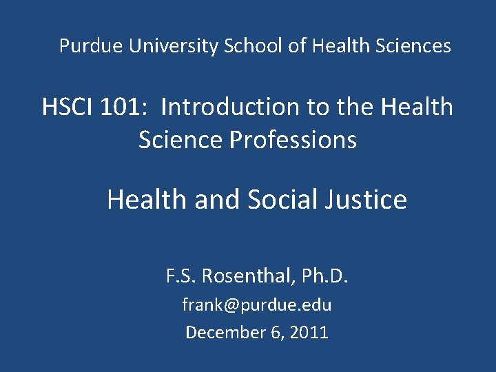 Purdue University School of Health Sciences HSCI 101
