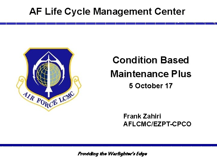 AF Life Cycle Management Center Condition Based Maintenance
