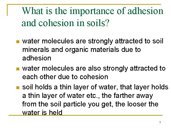 Soil Moisture Behavior 1 Why is water important