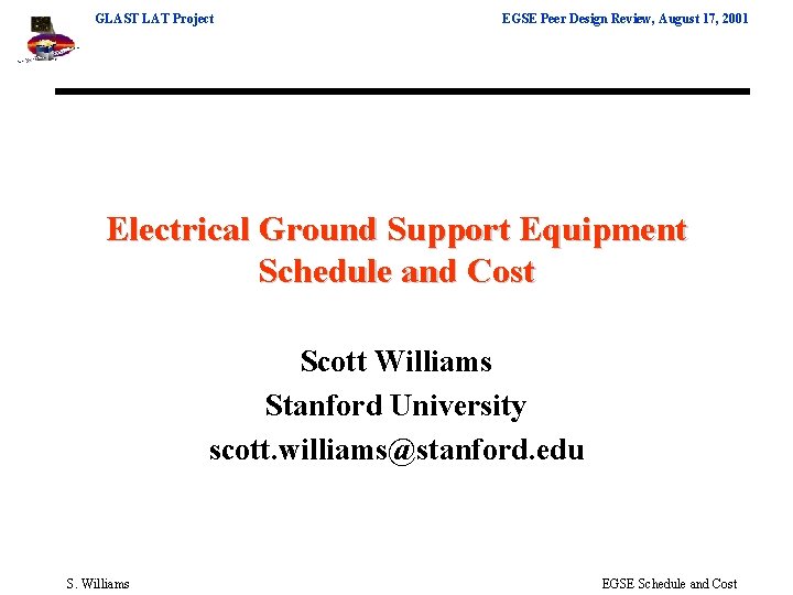 GLAST LAT Project EGSE Peer Design Review August