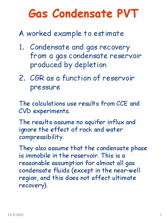 Gas Condensate PVT A worked example to estimate