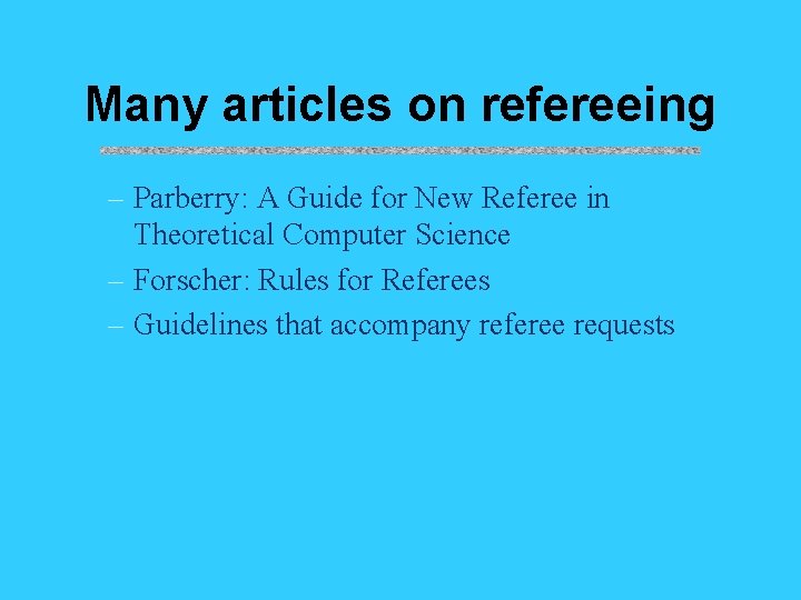 How to Referee a Technical Paper Saul Greenberg
