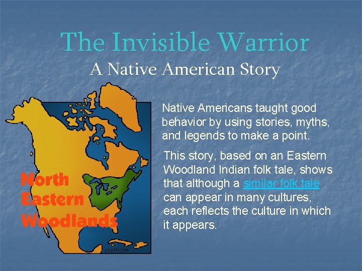 The Invisible Warrior A Native American Story Retold