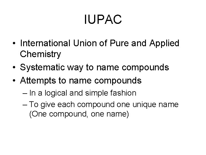 Organic Nomenclature IUPAC International Union of Pure and