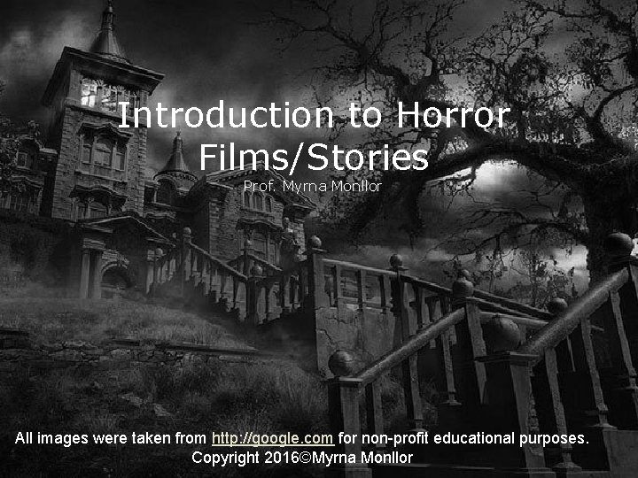 Introduction to Horror FilmsStories Prof Myrna Monllor All