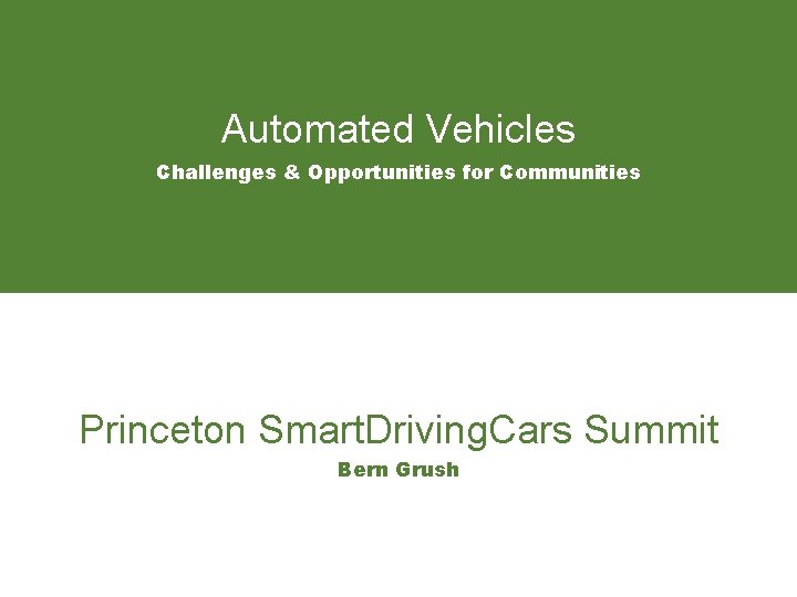 Automated Vehicles Challenges Opportunities for Communities Princeton Smart