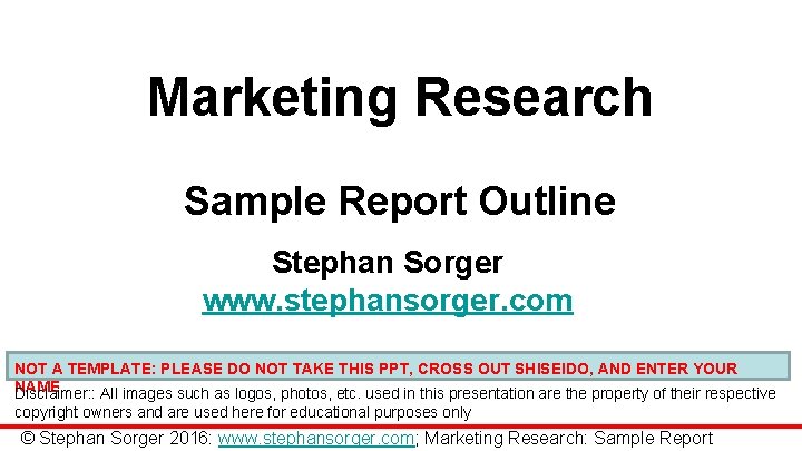 Marketing Research Sample Report Outline Stephan Sorger www
