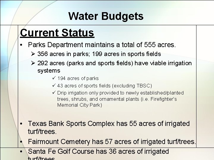 Water Budgets and Irrigation Requirements for City Parks