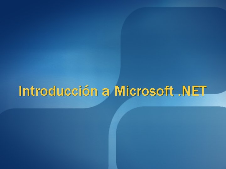Introduccin a Microsoft NET Prerrequisitos Conocimientos fundamentales de