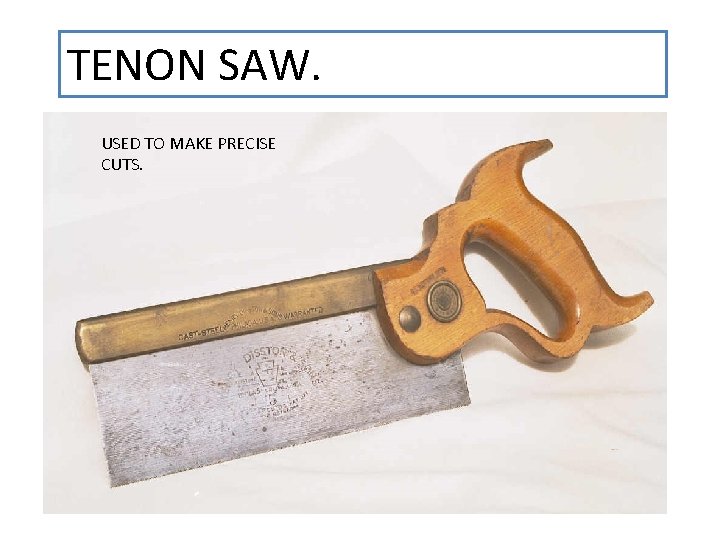 THE WOOD AND ITS DERIVATIVES Equipment tools and