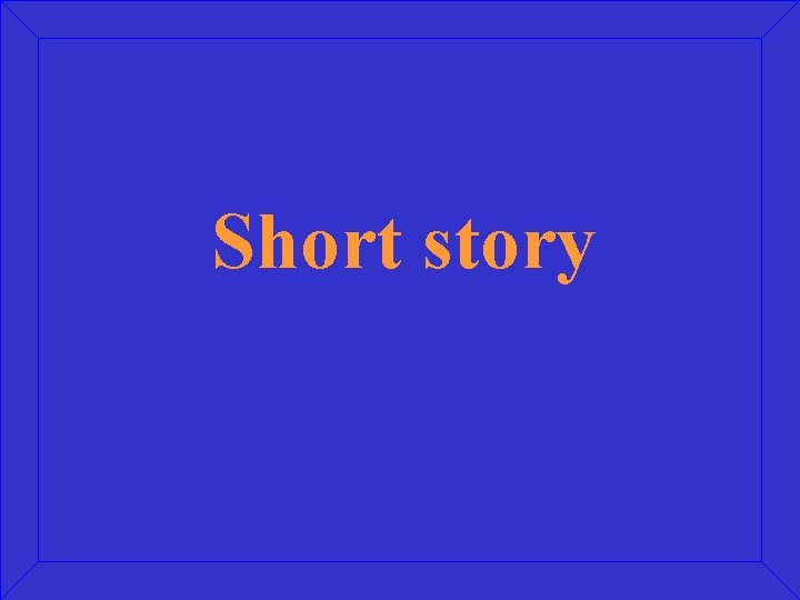 Short Stories Literary Elements Parts of a Story