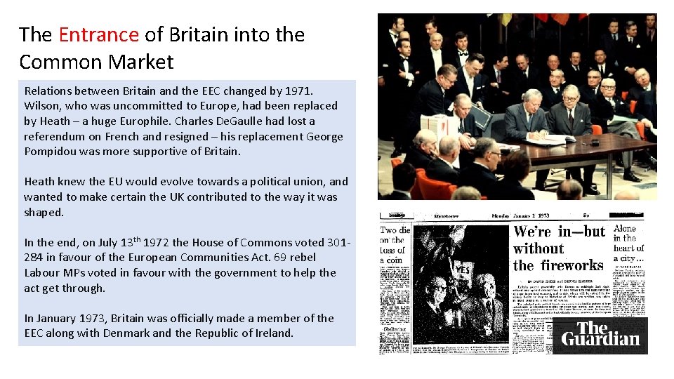 How did the Common Market divide Britain in